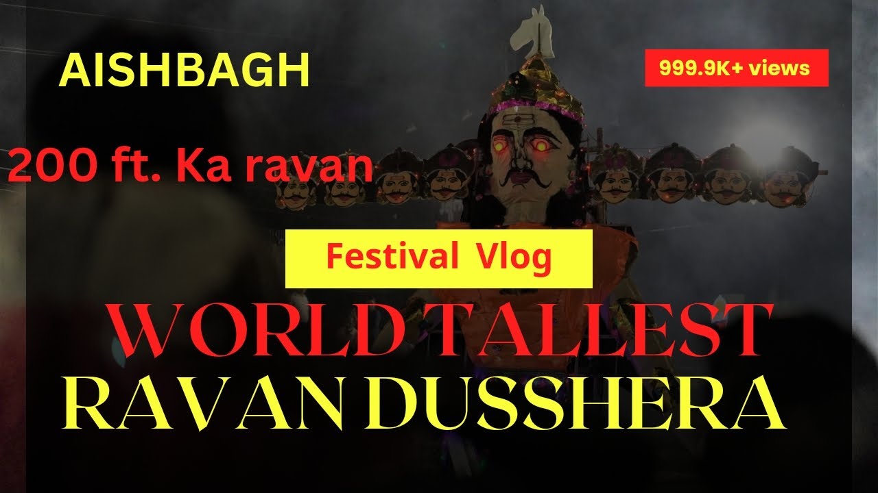 ye kya 200ft ka ravan aishbagh Lucknow me ( ram Leela ground)😈😈 - YouTube