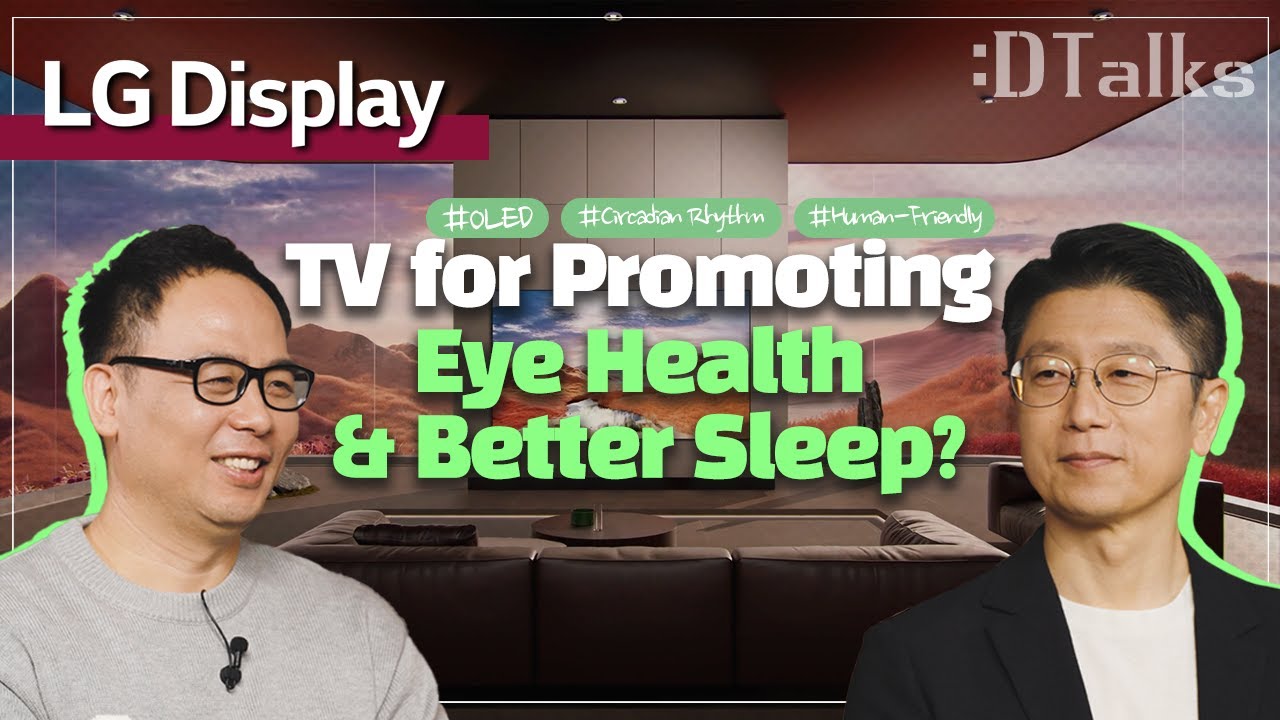 Find out why LG Display's OLED is more human-friendly with experts! [:D ...