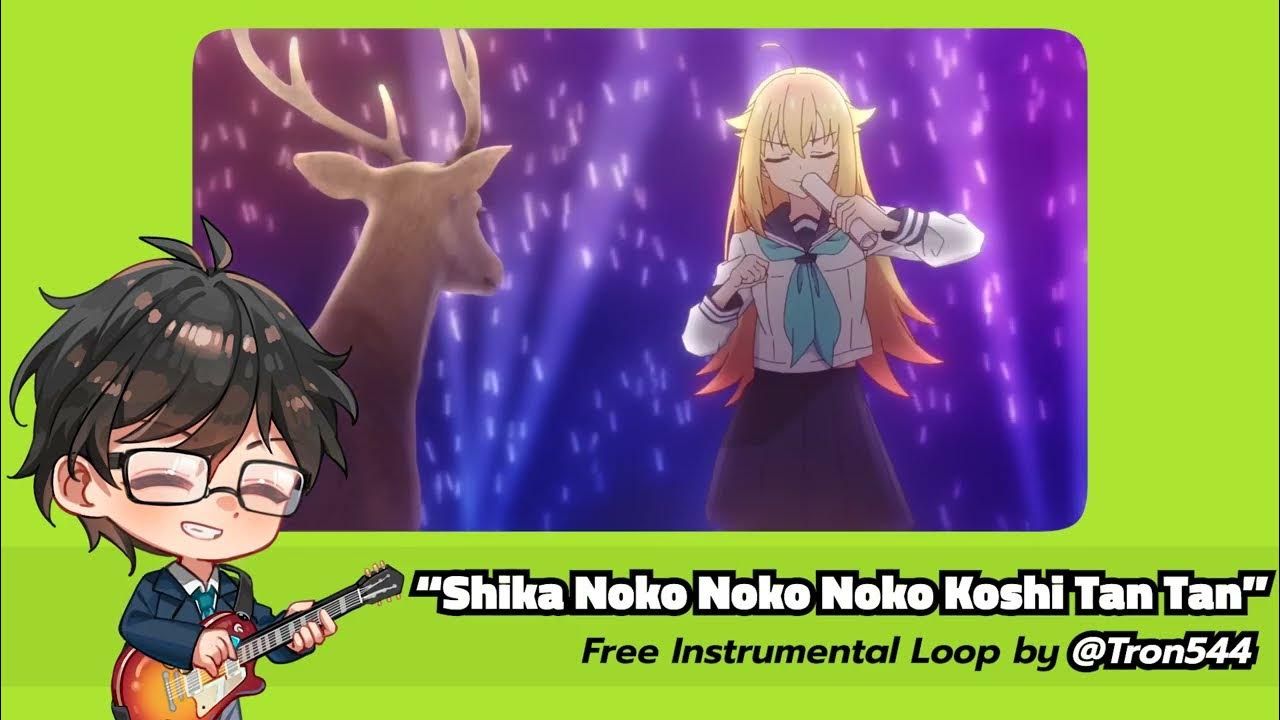 【FREE】Instrumental Loop🦌🎶-「Shika Noko Noko Noko Koshi Tan Tan」by @Tron544 - YouTube