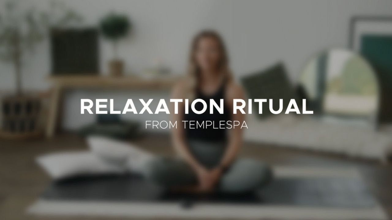 TEMPLESPA Relaxation Ritual - YouTube