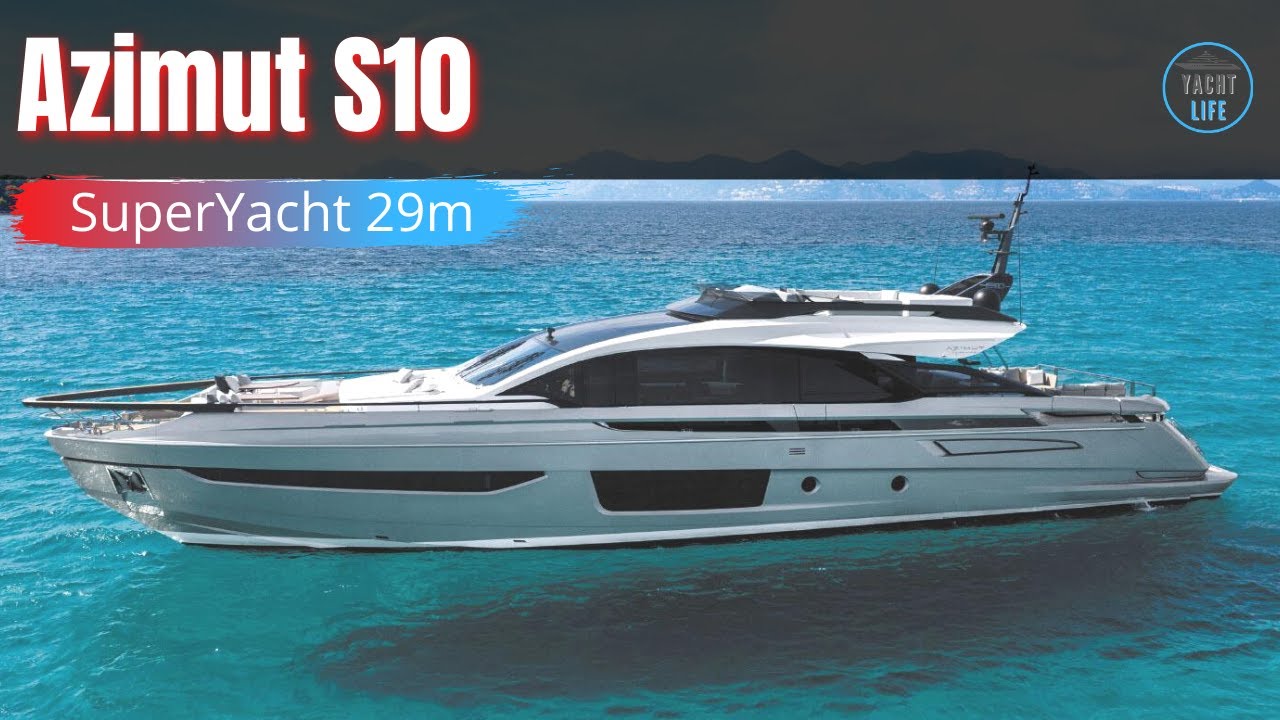 Inside the US$ 11 million 2021 Azimut S10 SuperYacht | Flagship yacht ...