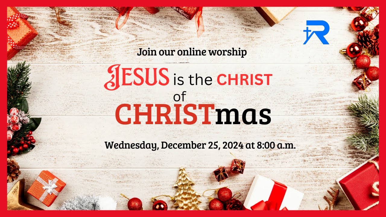 Christmas Morning Worship Service | Dec. 25, 2024 | RGA - YouTube