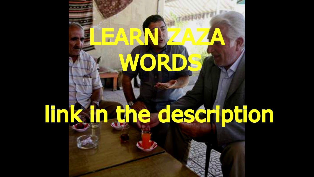 Learn Zaza (Zazaki) vocabulary - YouTube