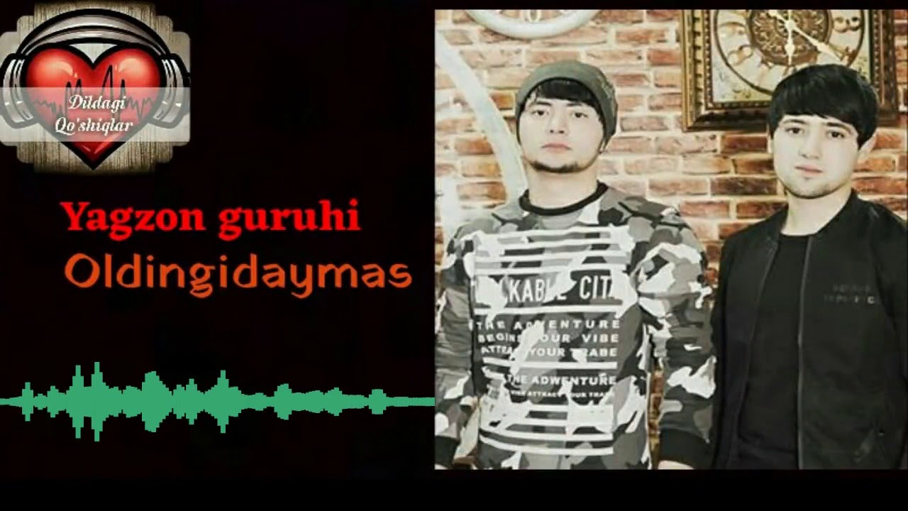 Yagzon guruhi - Oldingidaymas (music version) - YouTube