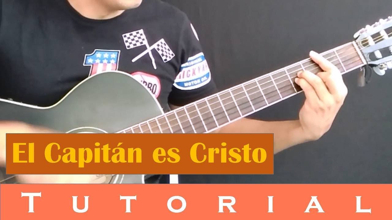 El capitán es Cristo - Tutorial Guitarra - YouTube