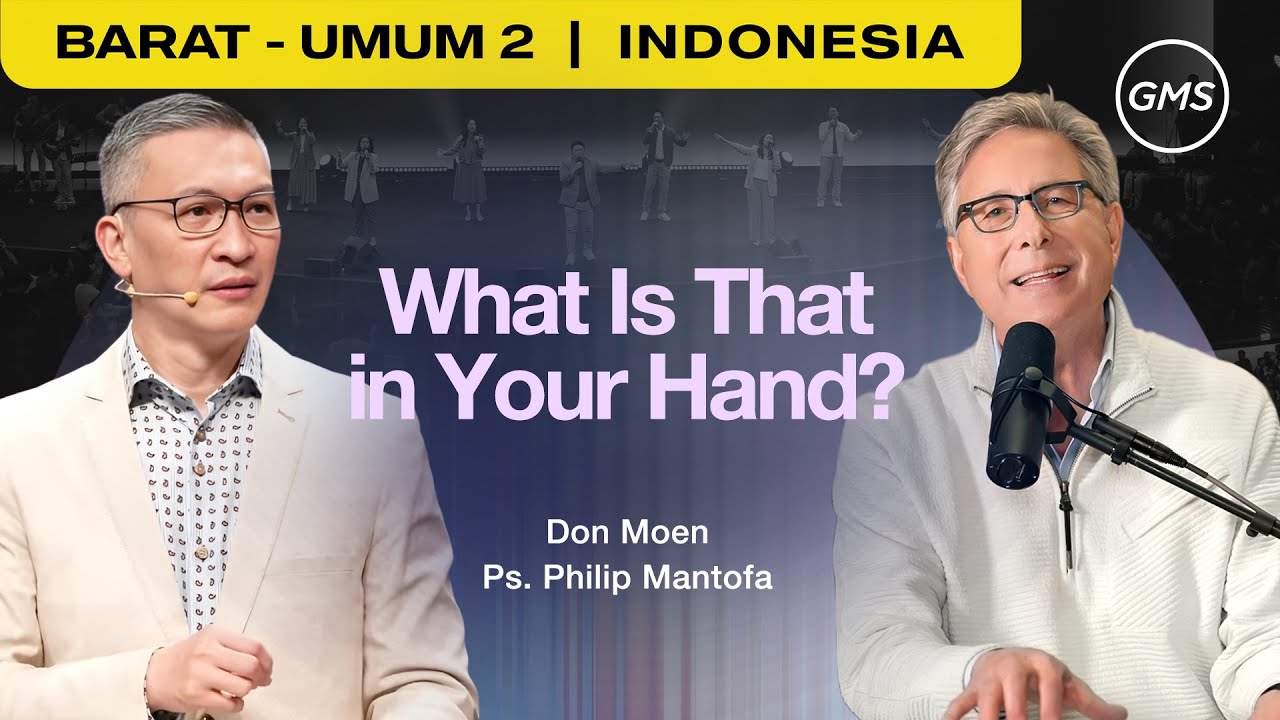 What Is That in Your Hand - Ps. Philip Mantofa & Don Moen (GMS Church ...