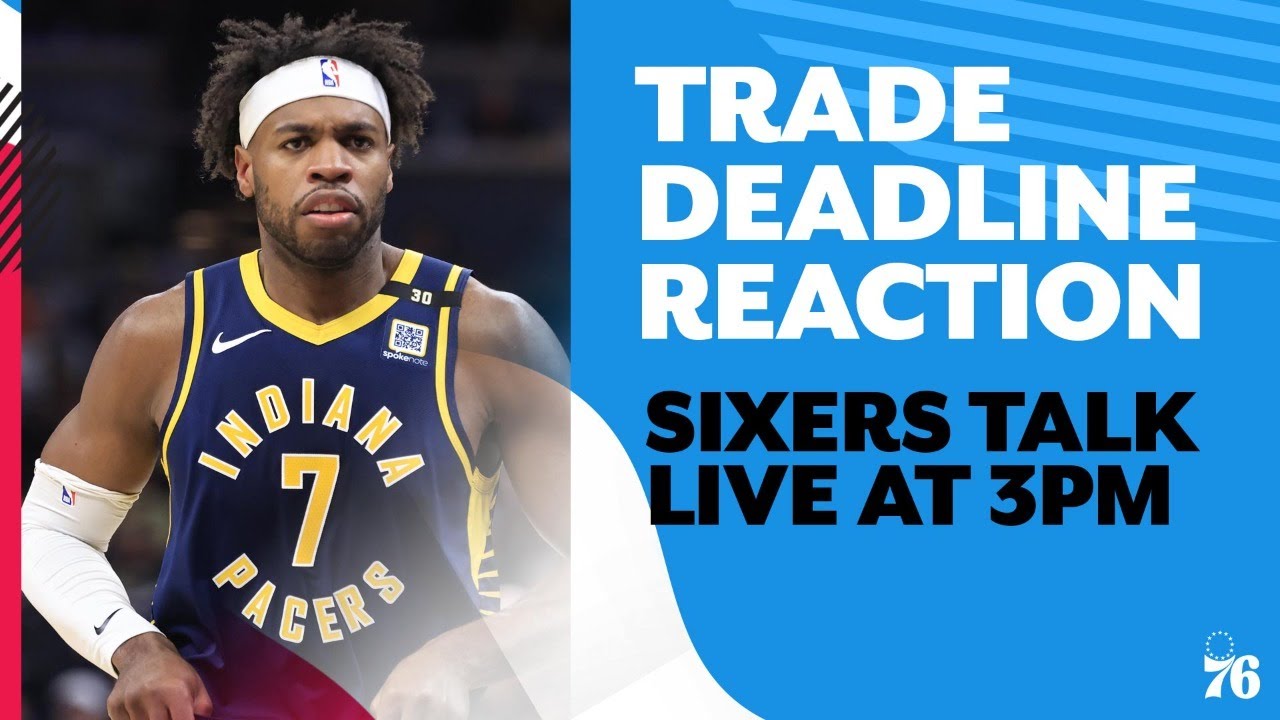 Sixers Talk Live NBA Trade Deadline Reaction | Today at 3pm - YouTube