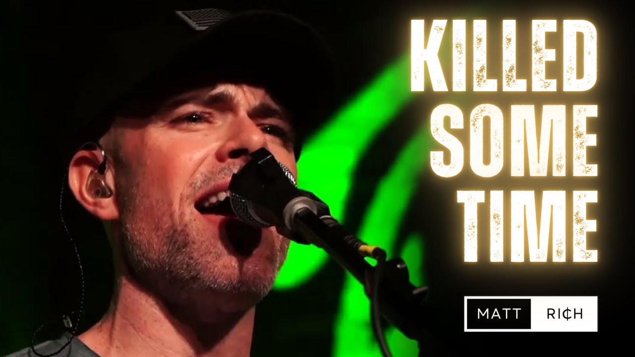 Matt Rich - Killed Some Time (Live at L'Auberge Casino, Baton Rouge ...