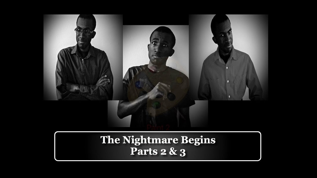 The Nightmare Begins Parts 2 & 3 - P.A. Productions - YouTube