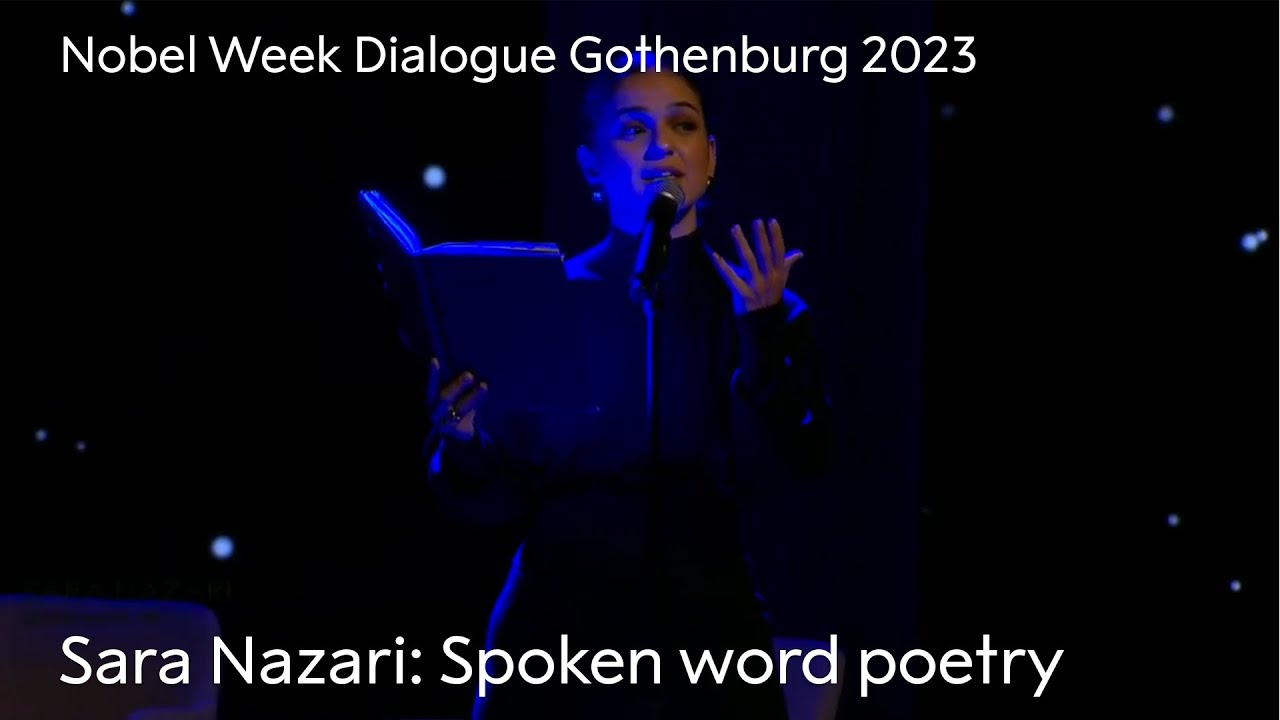 Sara Nazari spoken word poetry performance | Nobel Week Dialogue 2023 ...