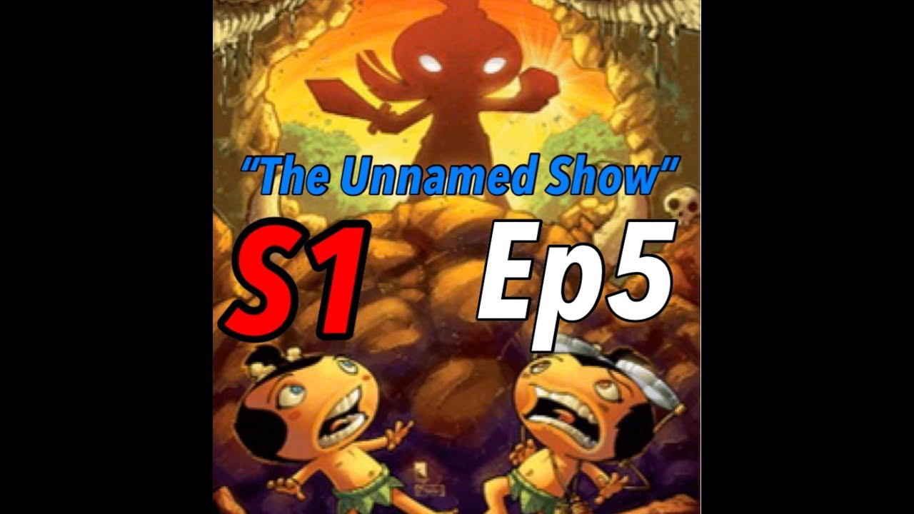 “The Unnamed Show” (S1|Ep5) [Is This The End?] - YouTube