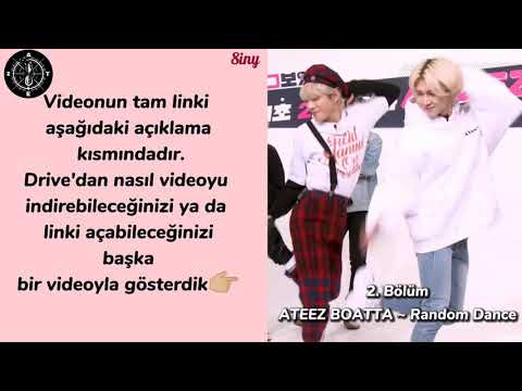 ATEEZ ~ BOATTA Random Dance 2. Bölüm (Türkçe Altyazılı) ⚠️LİNK AÇIKLAMA KISMINDA ⚠️