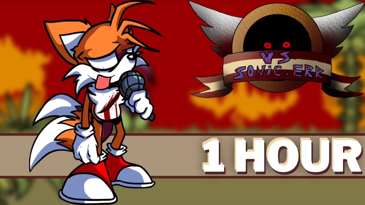 EXTINCTION - FNF 1 HOUR Songs (VS Sonic.ERR (TAILS.ERR) Remastered ...