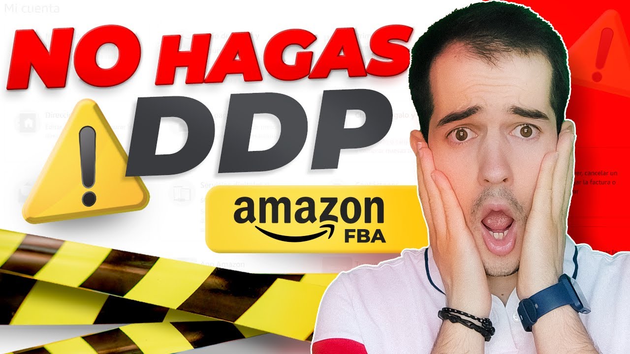 ⚠️ RIESGOS de Importar en DDP desde CHINA a Amazon 😯 ¿Qué es el DDP ...