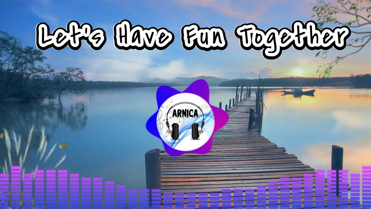 Let's Have Fun Together (Official Music Video) - YouTube