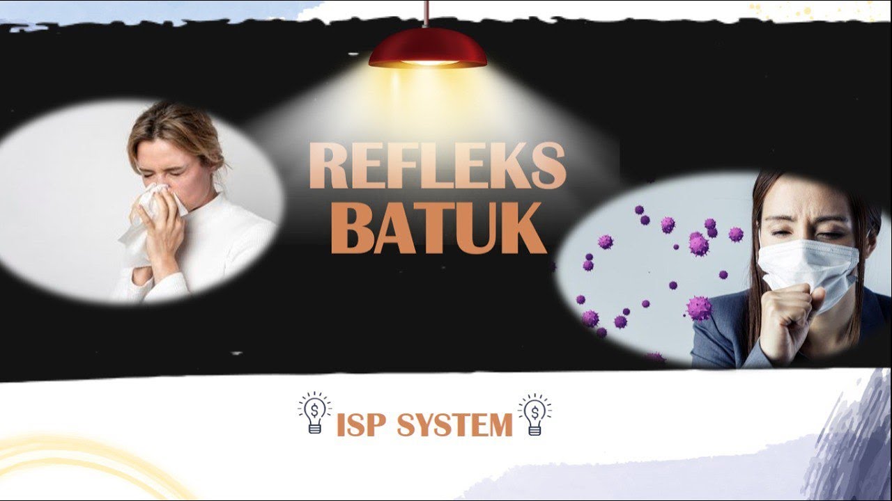 MEKANISME BATUK #02 MEDICAL SCIENCE || Intan Salsabila Pura - YouTube