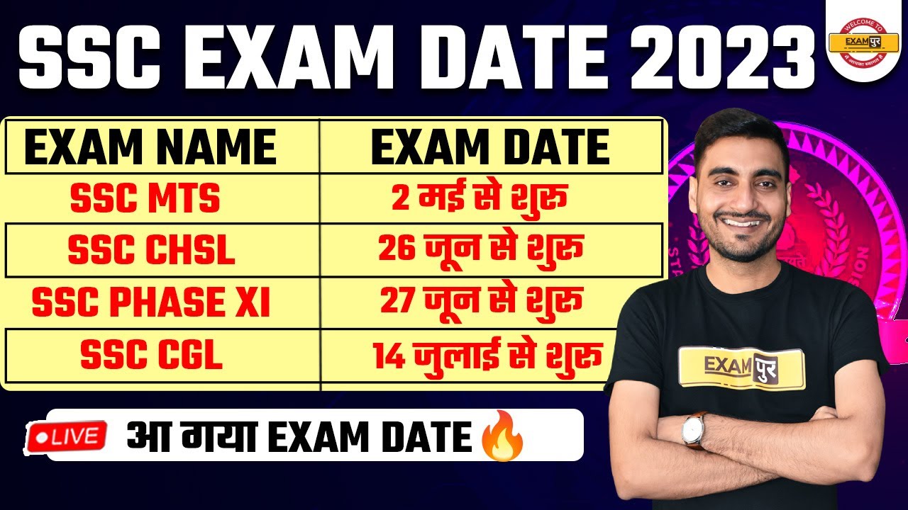 SSC EXAM DATE 2023 | SSC CALENDAR 2023-24| SSC CGL, CHSL, MTS, PHASE 11 ...