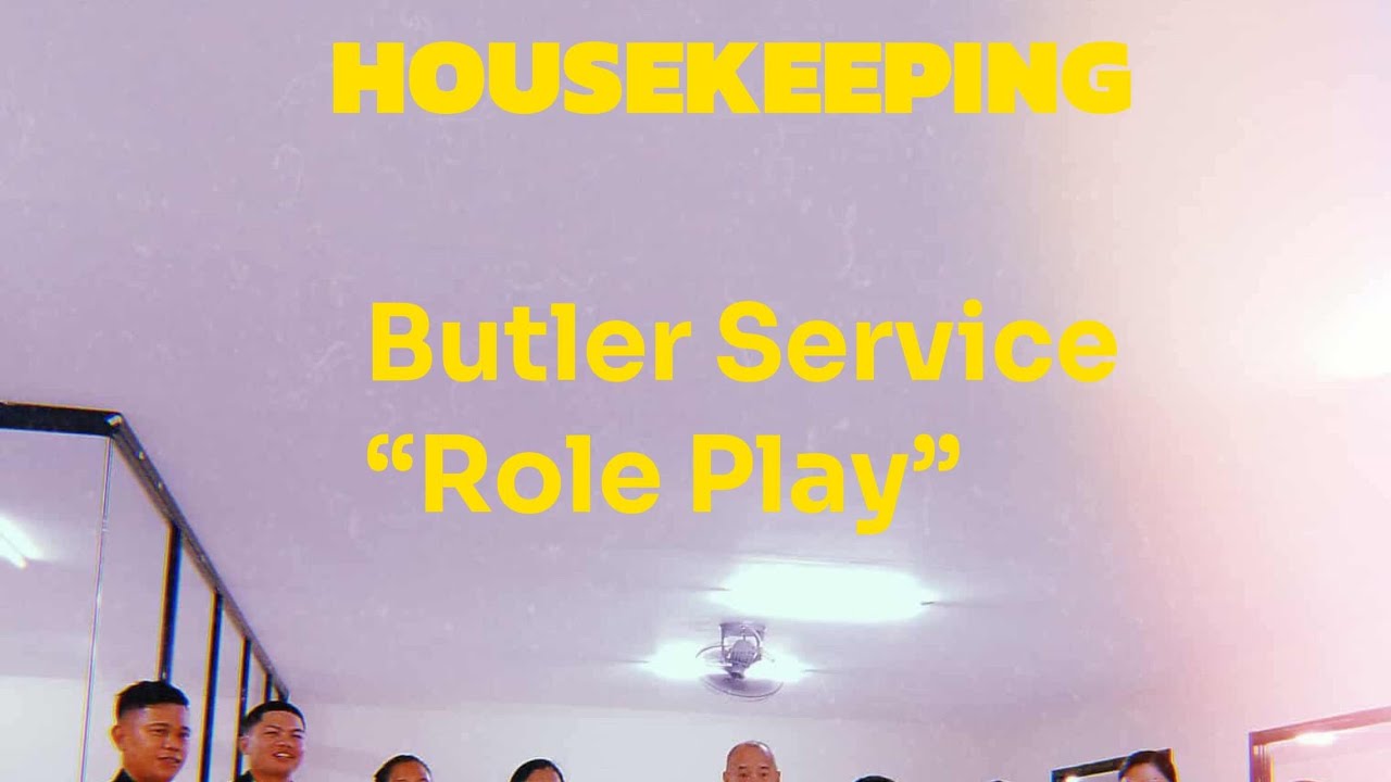 Housekeeping NCII ( Butler Service "Role Play") - YouTube