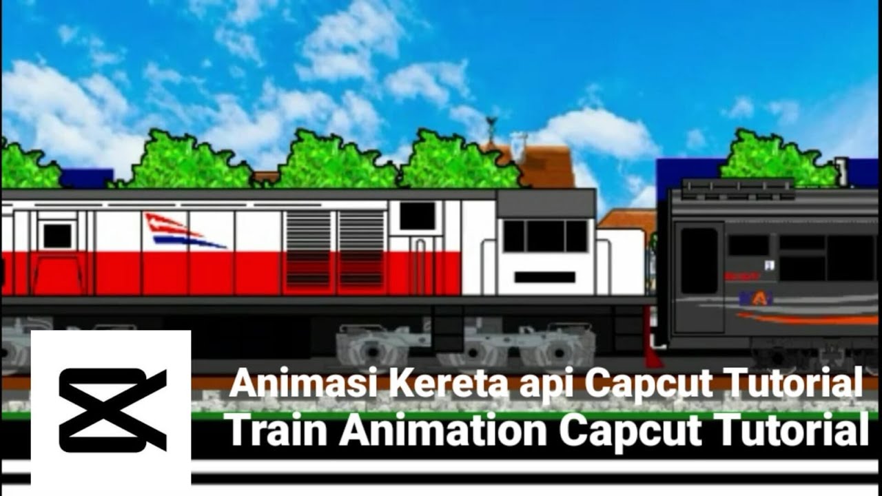 Cara membuat animasi kereta api di CAPCUT (How to make train animation ...