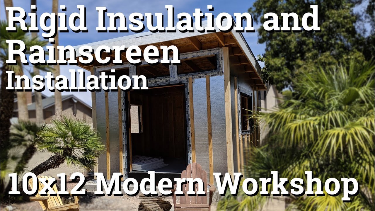 10x12 Modern Shed - Part 10 - Exterior Rigid Insulation Installation ...