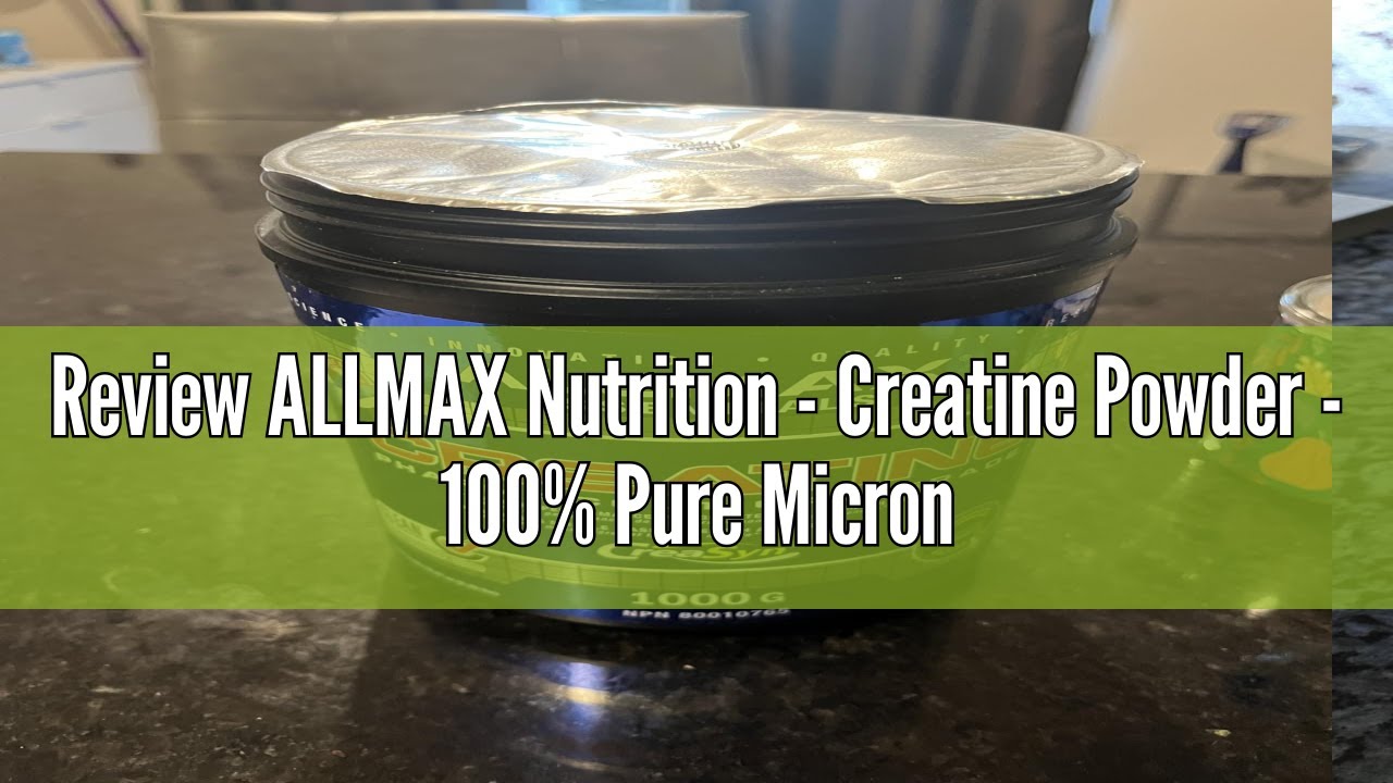 Review ALLMAX Nutrition - Creatine Powder - 100% Pure Micronized ...