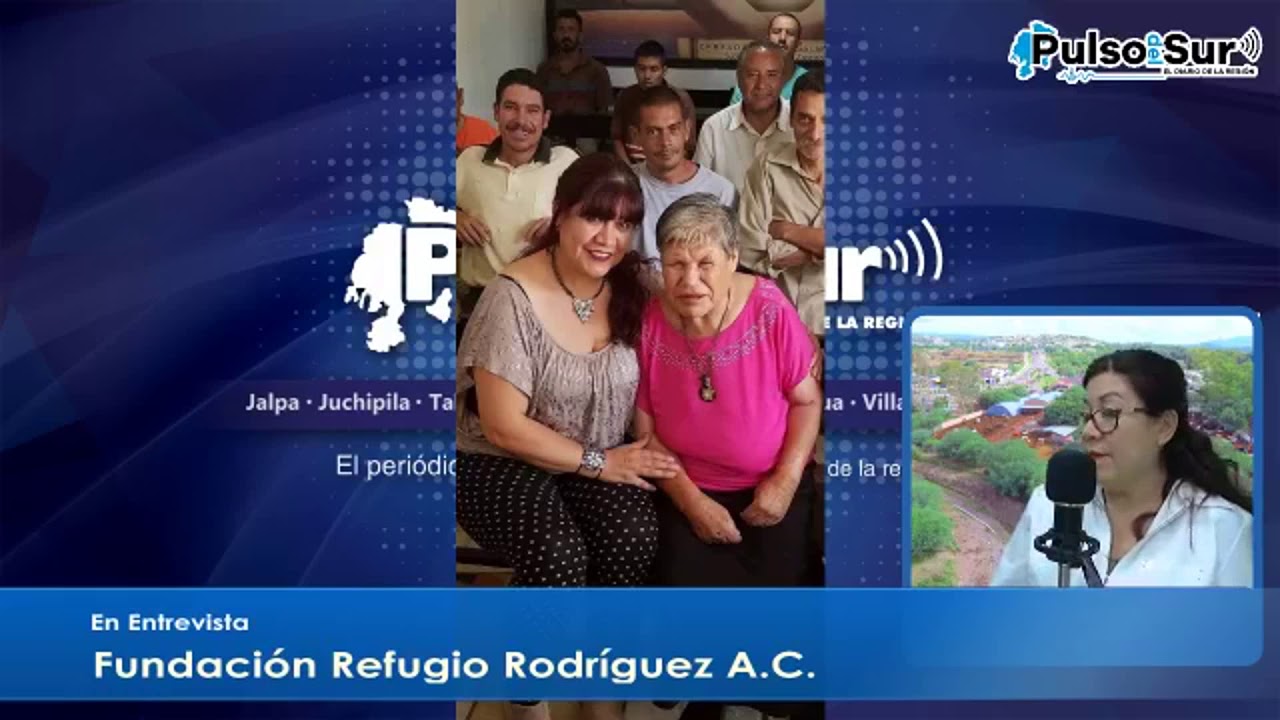 2018-08-12 - Fundación Refugio Rodríguez A.C. - YouTube