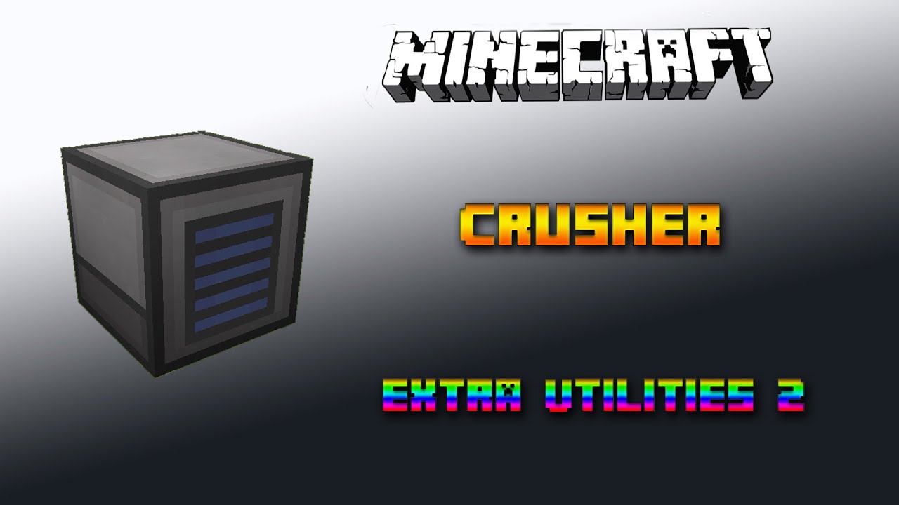 Crusher 🔧 Minecraft Extra Utilities 2 Tutorial 🔧 Deutsch / German - YouTube