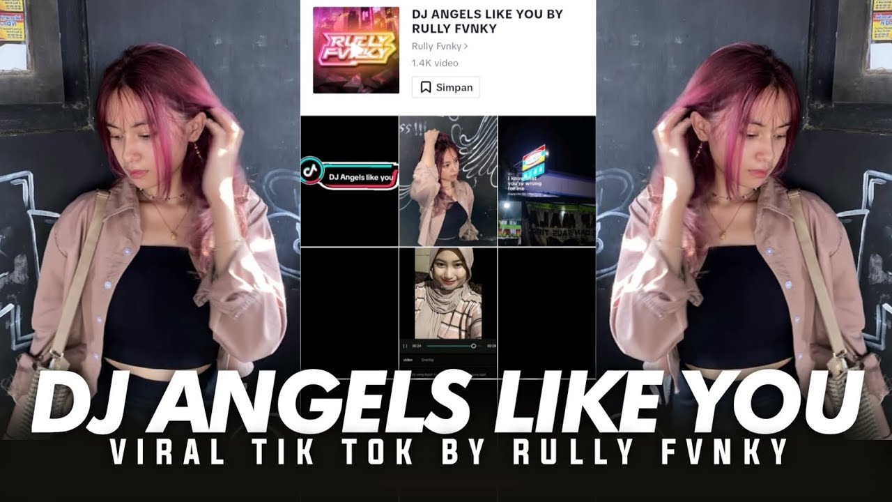 DJ ANGELS LIKE YOU VIRAL TIK TOK 2024!!! - YouTube