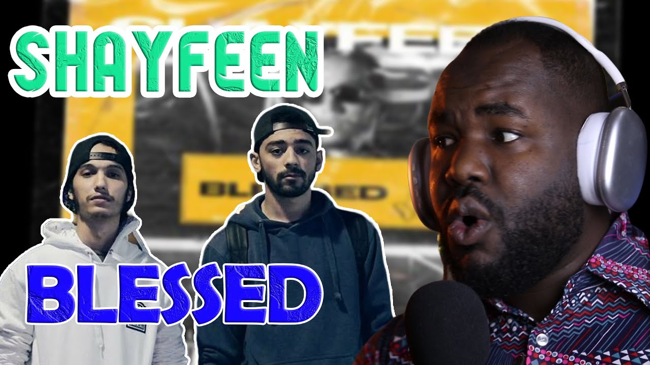 SHAYFEEN - BLESSED [REACTION] 🔥 - YouTube