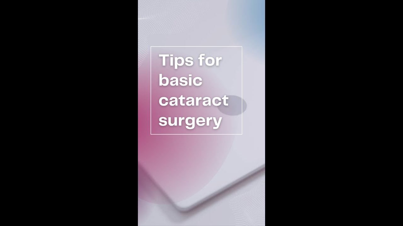 Basic tips for cataract surgery - #shorts - YouTube