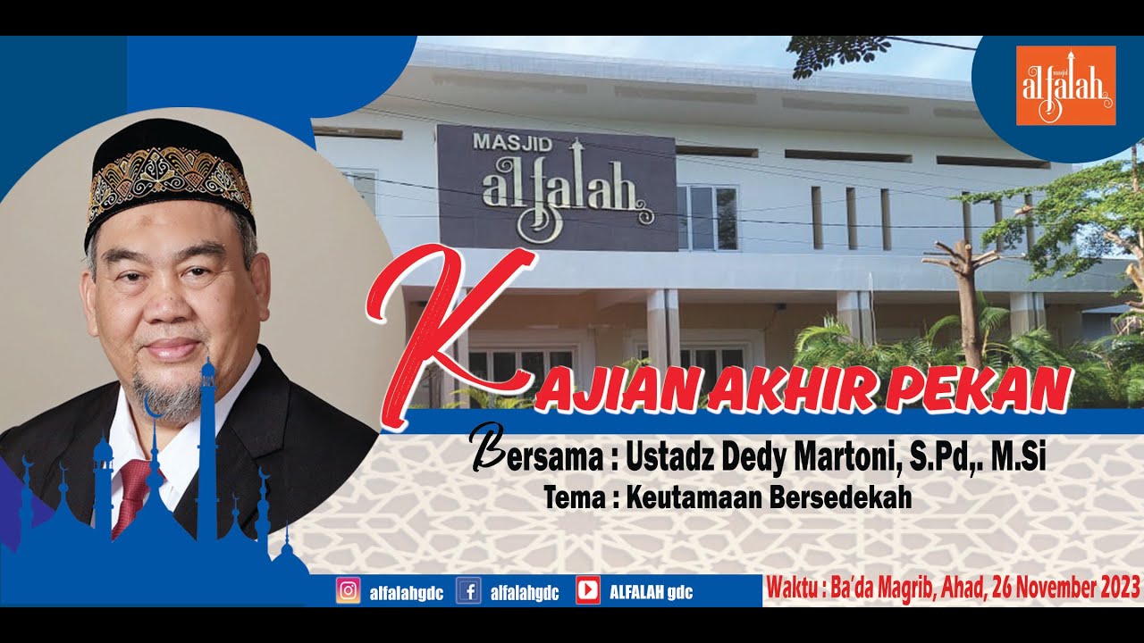 Kajian Akhir Pekan - Ustadz Dedy Martoni, S.Pd,. M.Si - 26 November ...