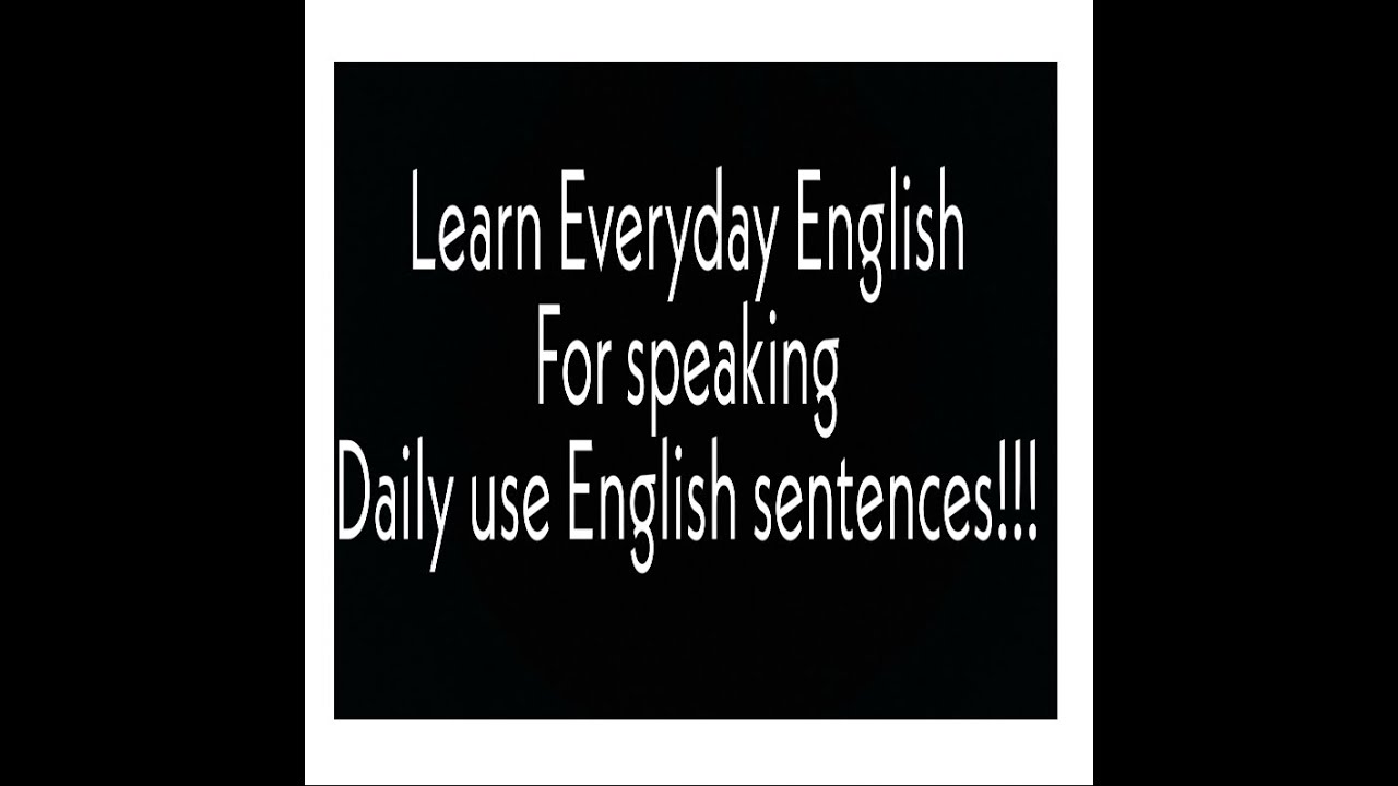 SIMPLE ENGLISH SENTENCES FOR EVERYDAY USE Speak English Easily basic SIMPLE ENGLISH SENTENCES FOR EVERYDAY USE Speak English Easily basic