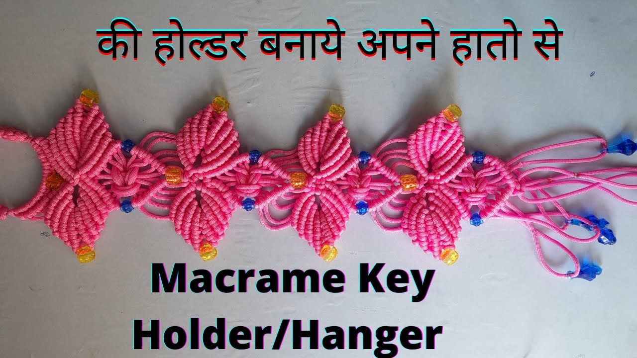 Macramé Key Holder/Hanger Complete Tutorial - YouTube