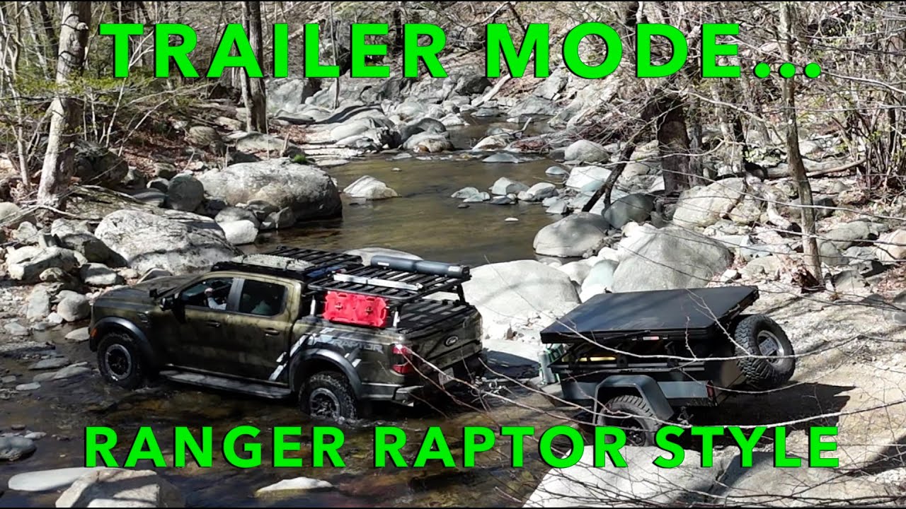 trailer modeRANGER RAPTOR in TRAILER MODE! Pretty freaking awesome - YouTube