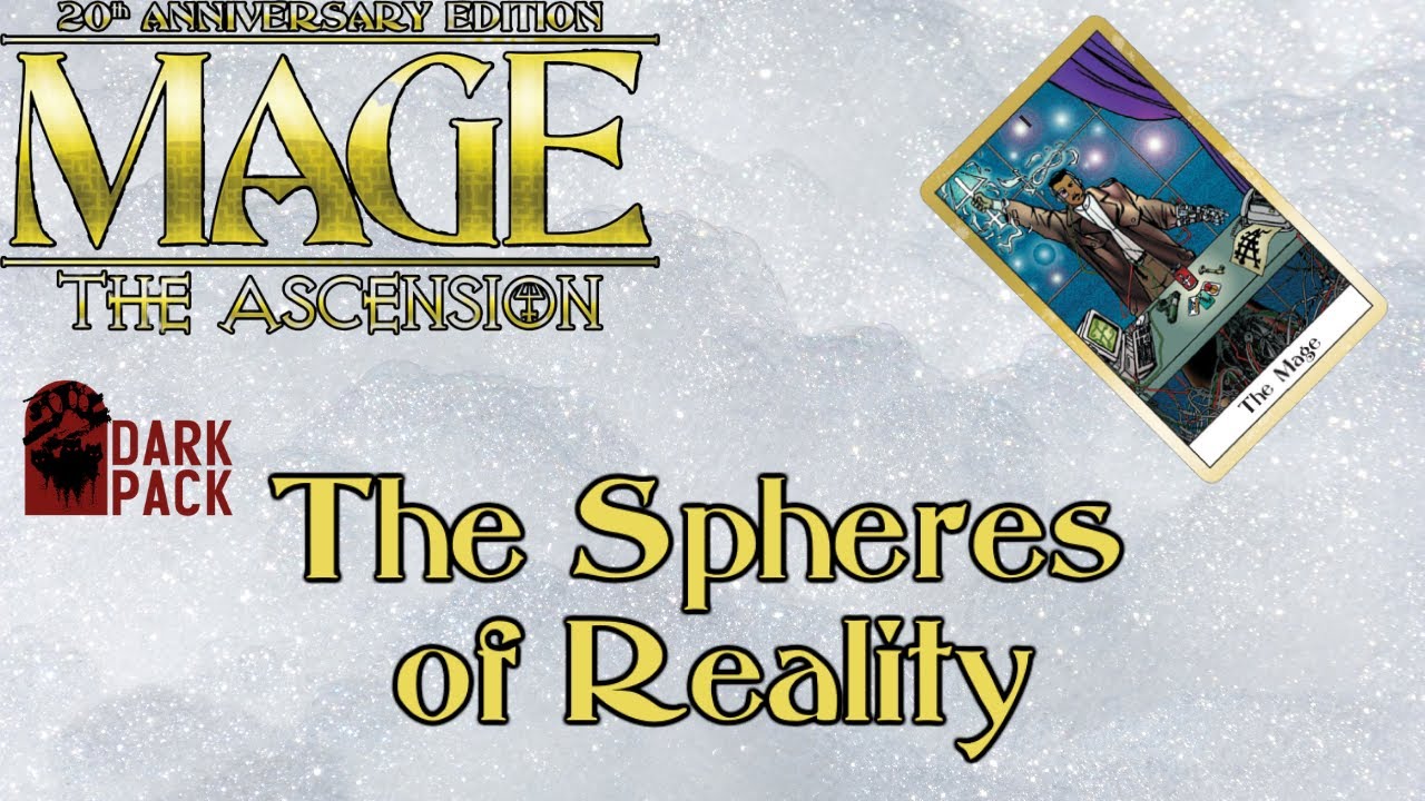 THE SPHERES OF REALITY - Mage Monday - Mage: The Ascension Lore - YouTube