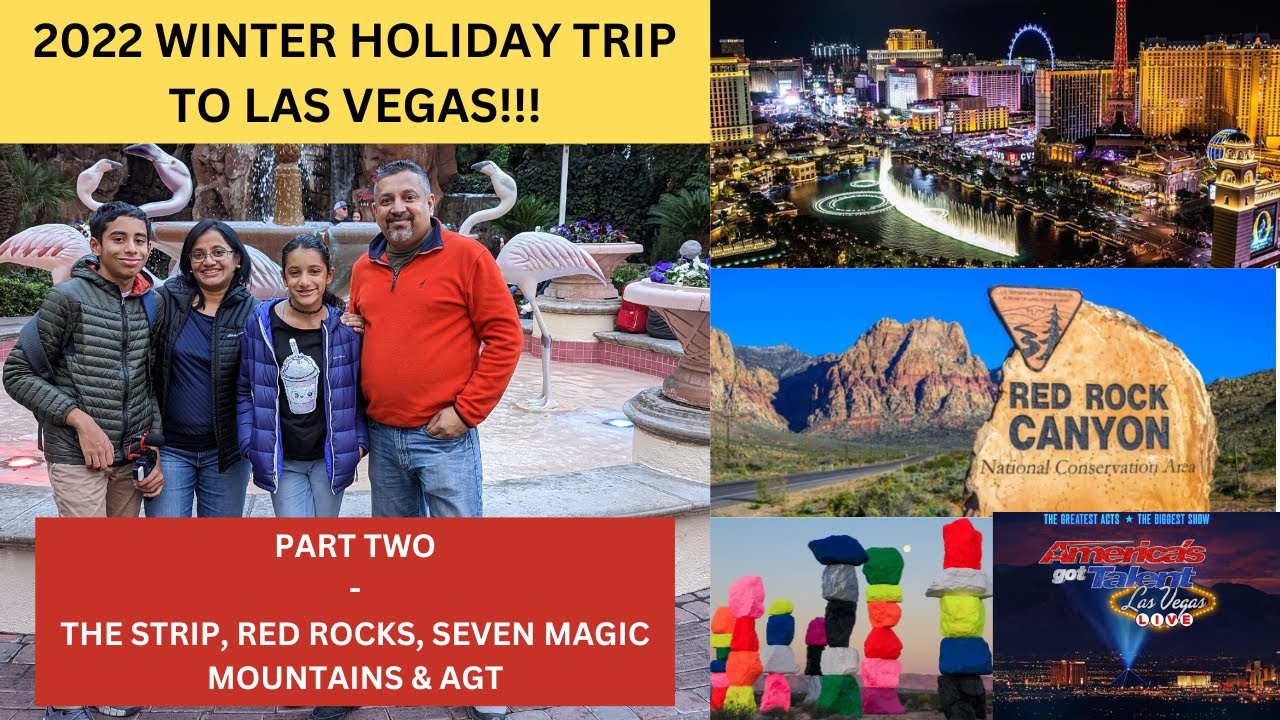 2022 Winter Holiday Trip To Las Vegas - PART #2: The Strip, Red Rocks ...