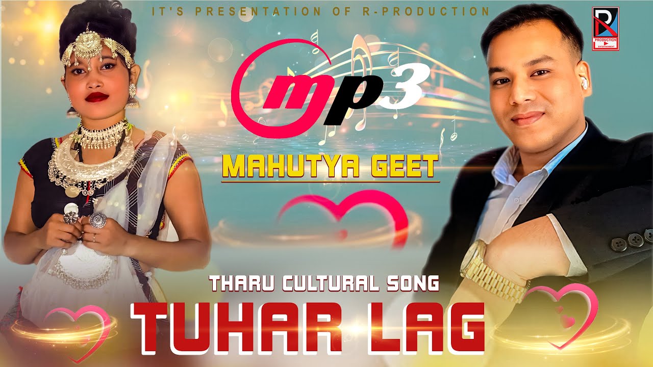 Tuhar Lag - Mahutya Geet | Sonu Qushmi | RD Chaudhary | New Tharu ...