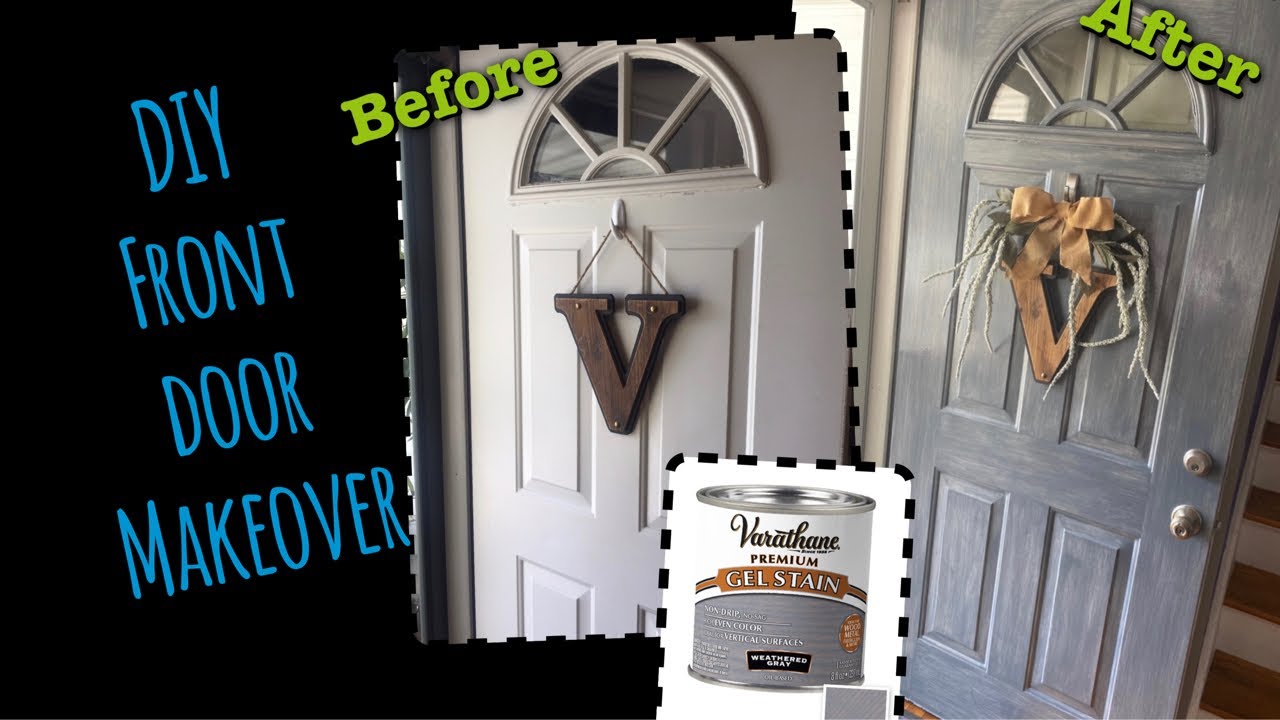 DIY Front Door Makeover using Varathane Gel Stain- Faux wood effect ...