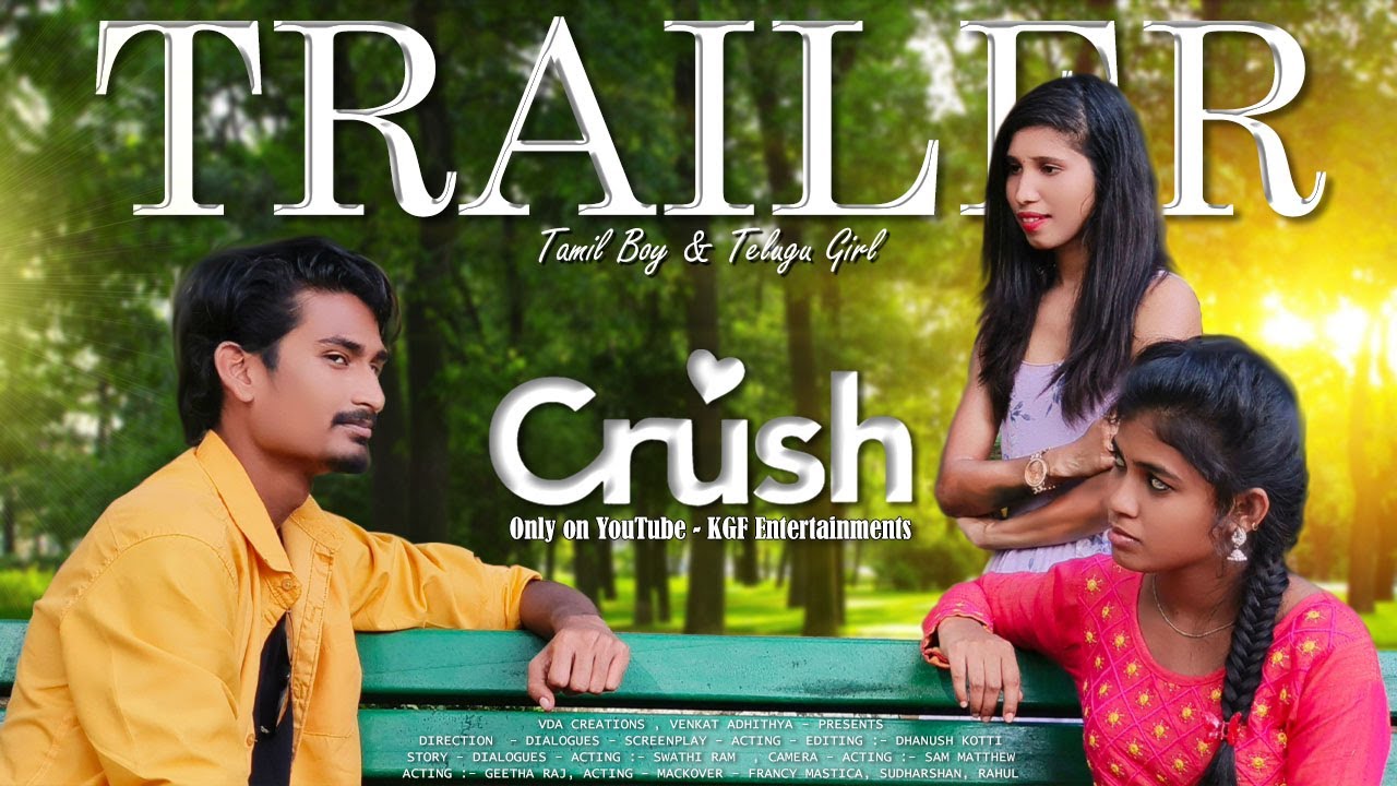 Crush Trailer | Tamil Boy & Telugu Girl | KGF Entertainments - YouTube
