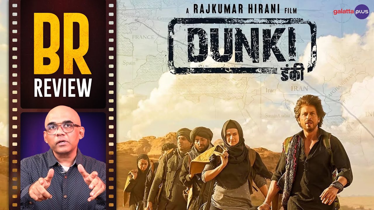 Dunki Movie Review By Baradwaj Rangan | Shah Rukh Khan | Rajkumar ...