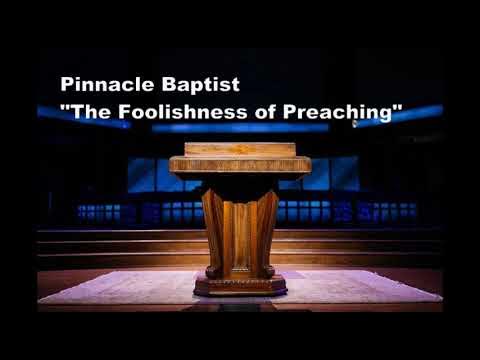 PBC The Foolishness of Preaching - YouTube