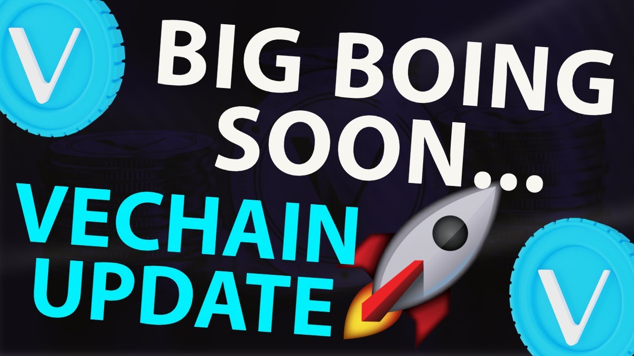 #VECHAIN BIG BOING SOON... | VECHAIN 2 MINUTE UPDATE | $VET PRICE ...