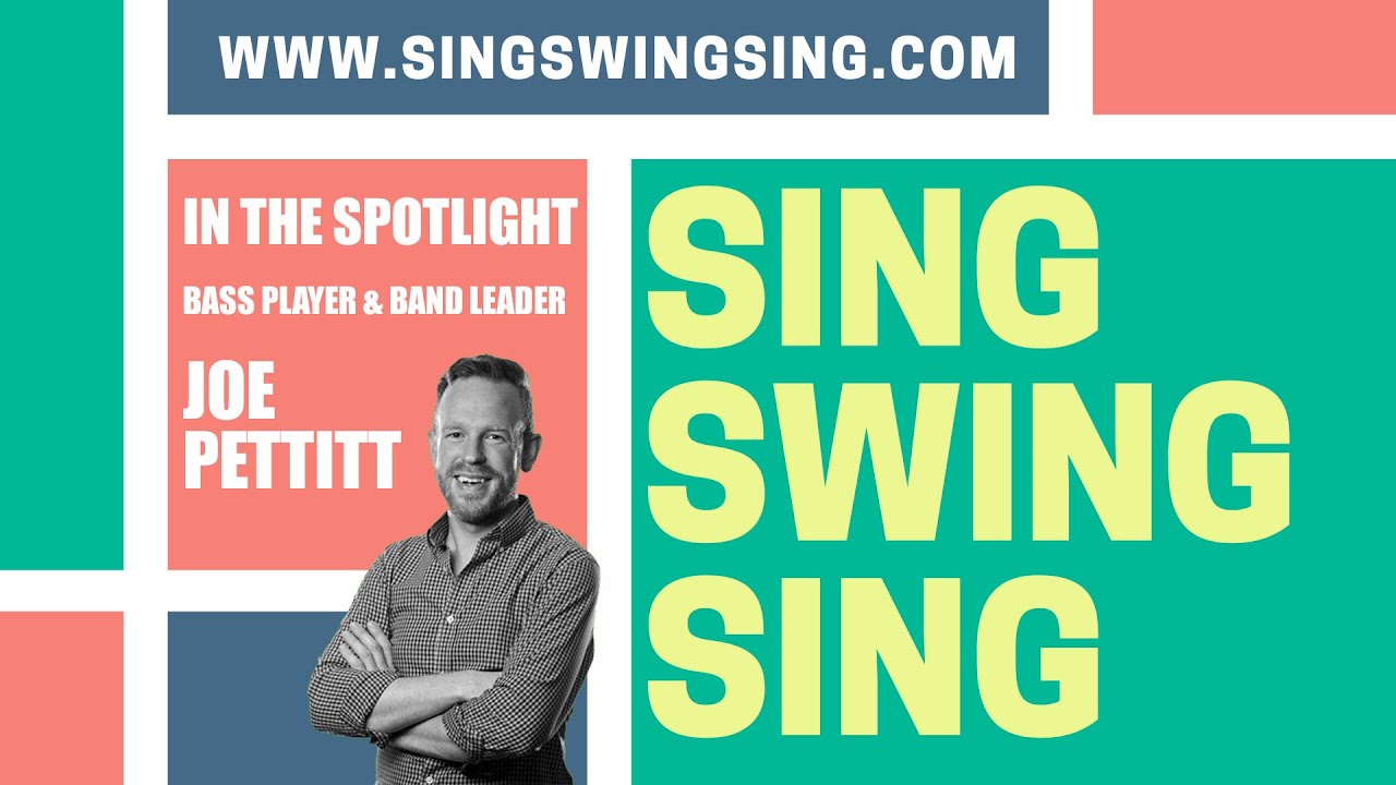 #SingSwingSing - In The Spotlight - Joe Pettitt - YouTube