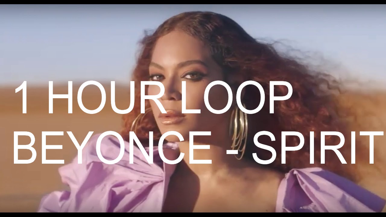 [1 HOUR LOOP] Beyoncé – SPIRIT - YouTube Music
