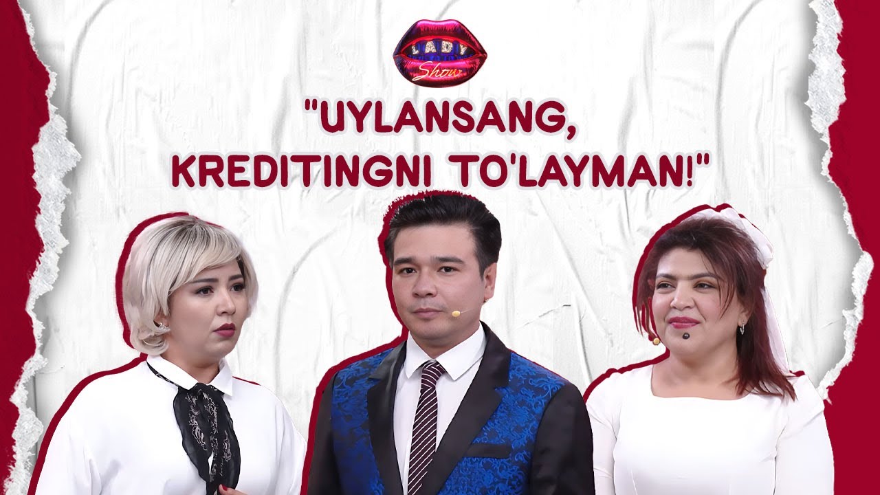 "Uylansang, kreditingni to'layman!" Lady Show - YouTube