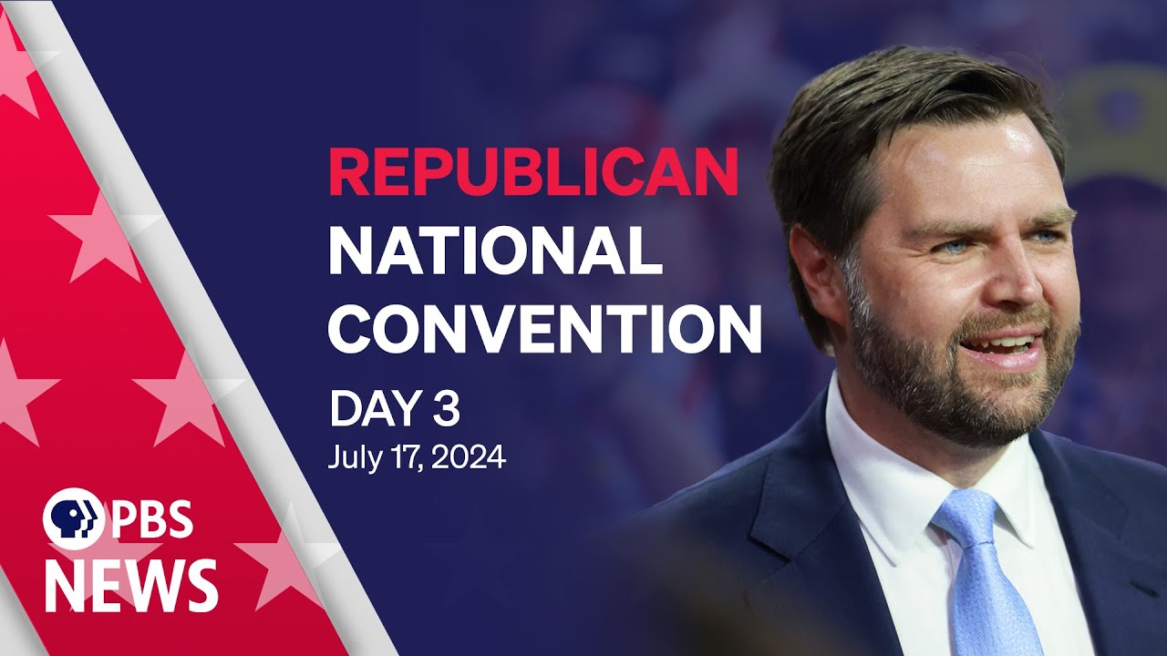 WATCH LIVE: 2024 Republican National Convention | RNC Night 3 | PBS ...
