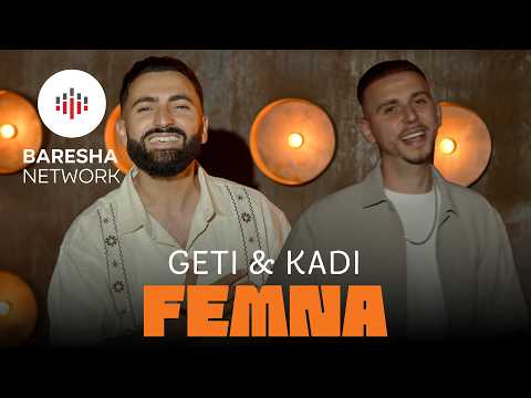 Geti & Kadi - FEMNA (Official Music Video)