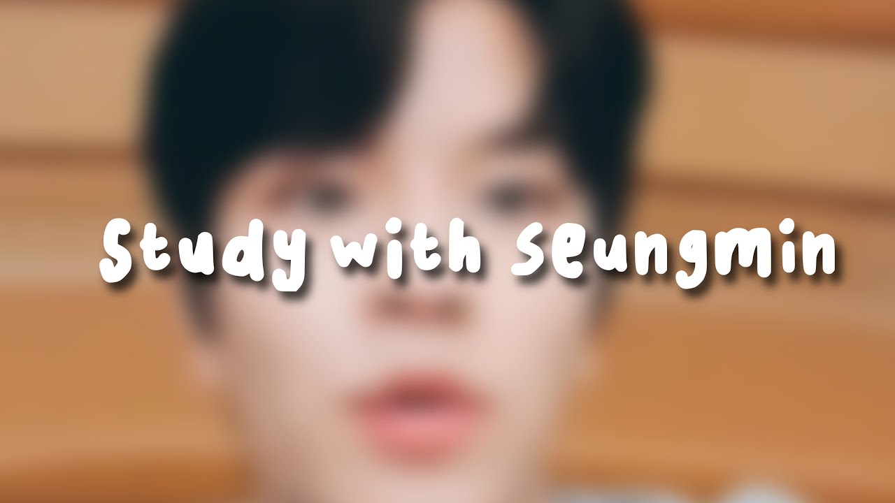 Study with Seungmin (김승민) | Stray Kids SKZ (스트레이 키즈) | No Music, No ...