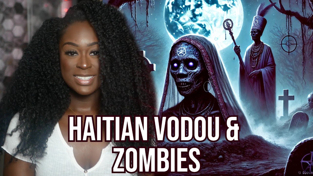 Zombies & Haitian Vodou | True Story ! - YouTube