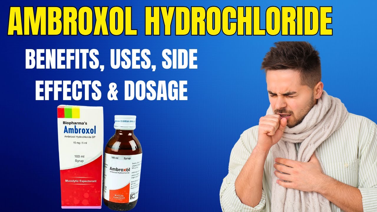 Ambroxol Hydrochloride: Benefits, Uses, Side Effects & Dosage - YouTube